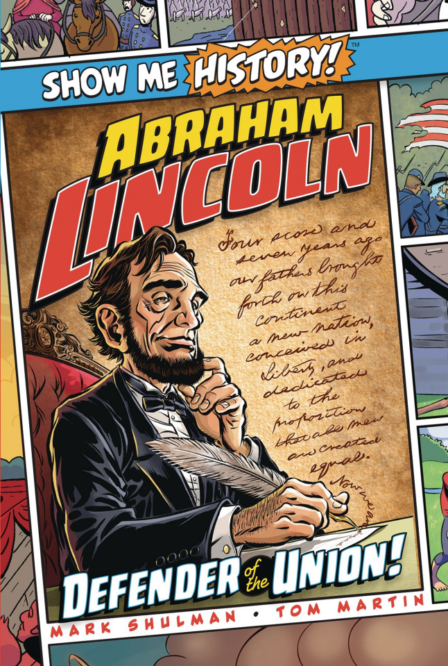 Show Me History! Abraham Lincoln: Defender of the Union! | Fresh Comics
