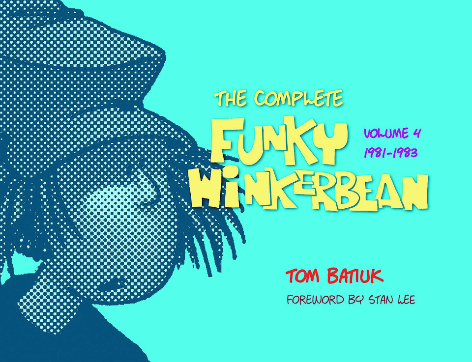 The Complete Funky Winkerbean Vol. 4: 1981-1983 | Fresh Comics