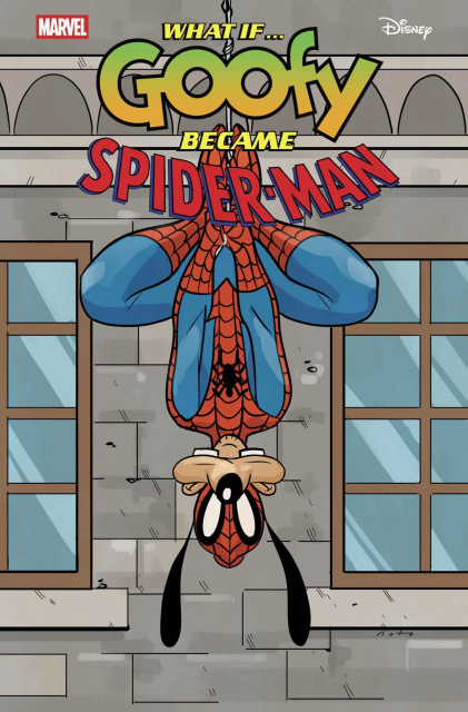Marvel & Disney: What If...? Goofy Became Spider-Man #1 (Phil Noto ...