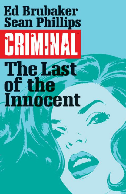 Criminal Vol. 6: The Last of the Innocent | Fresh Comics