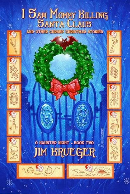 I Saw Mommy Killing Santa Claus and Other Cursed Christmas Stories Vol ...