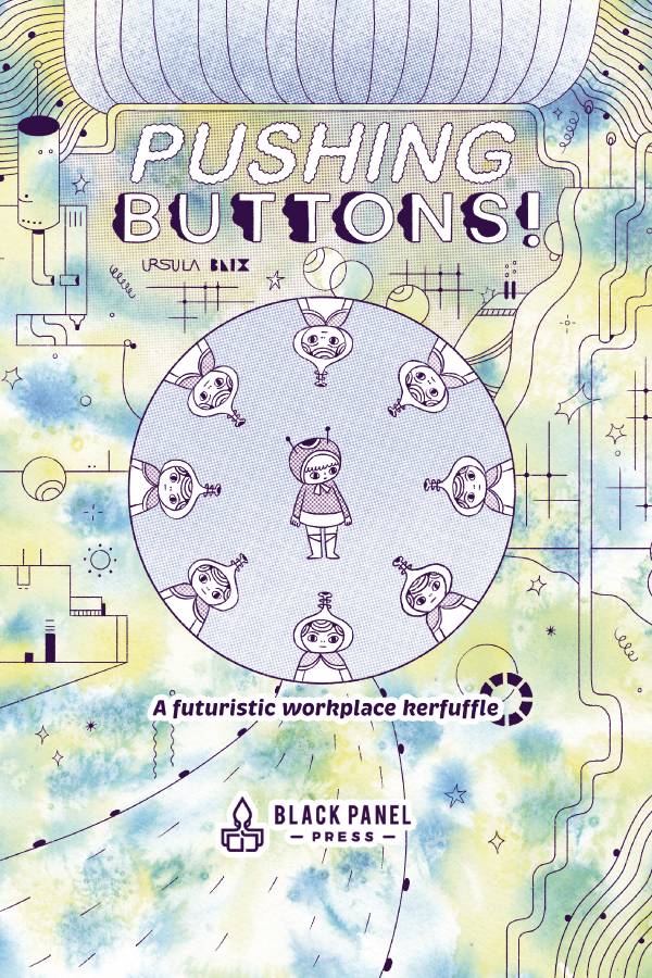 Pushing Buttons! A Futuristic Workplace Kerfuffle | Fresh Comics