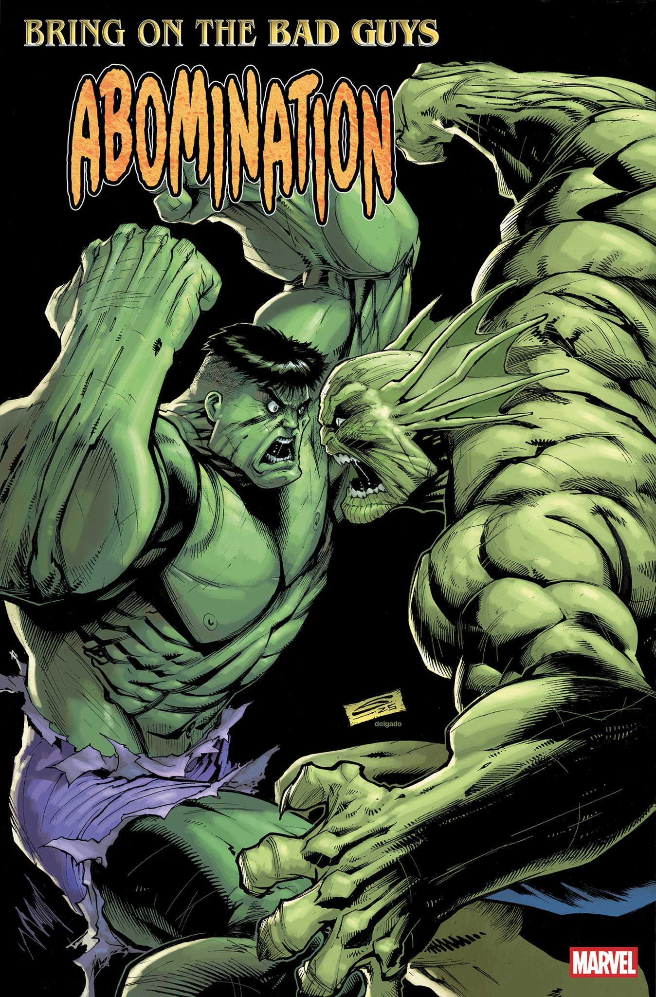 Bring on the Bad Guys: Abomination #1 (Gerardo Sandoval Nuff Said ...