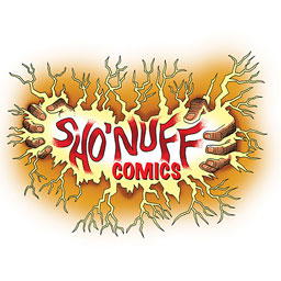 Sho'Nuff Comics - Tuscaloosa, AL | Fresh Comics